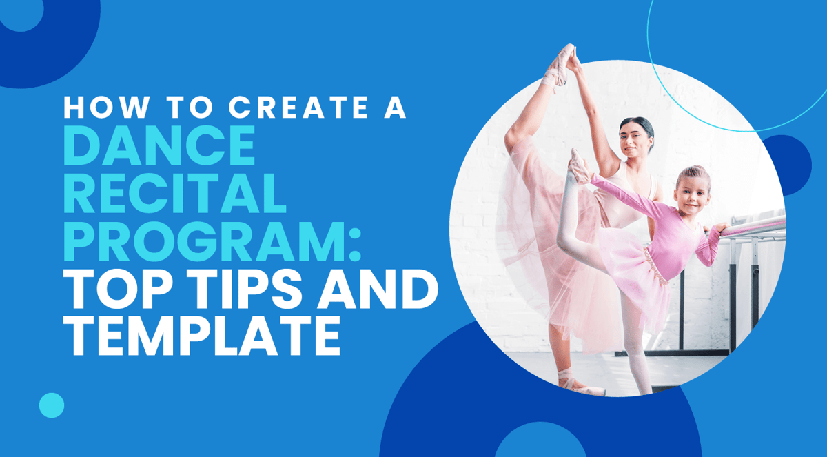 How to Create a Dance Recital Program: Top Tips and Template
